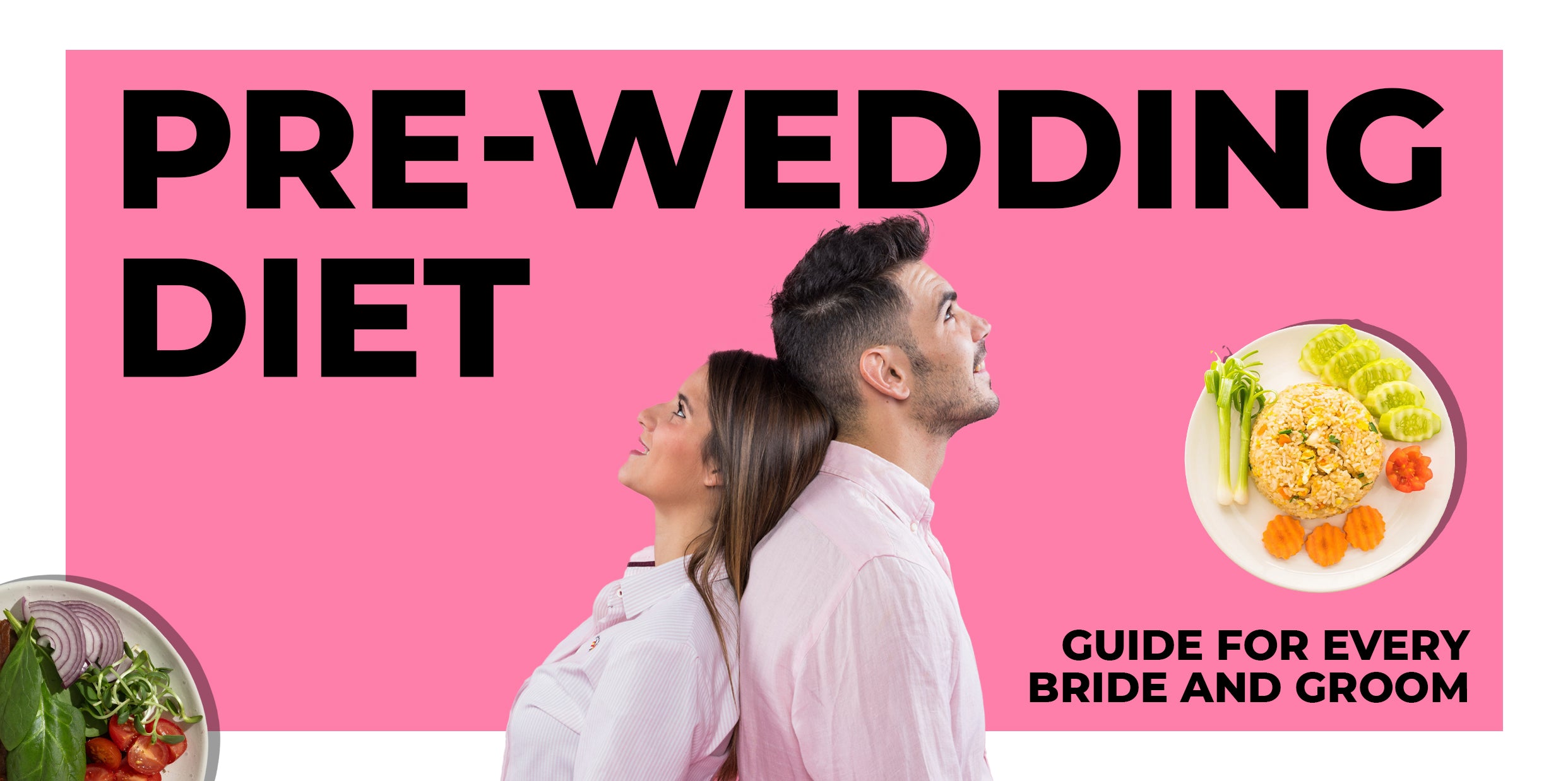 Pre-Wedding Diet Guide for Every Bride and Groom – Fitspire