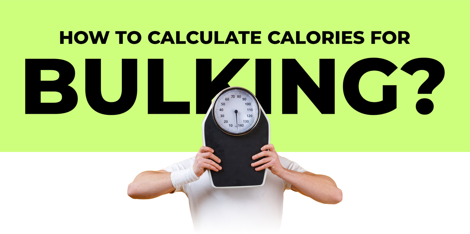 How to Calculate Calories for Bulking? – Fitspire