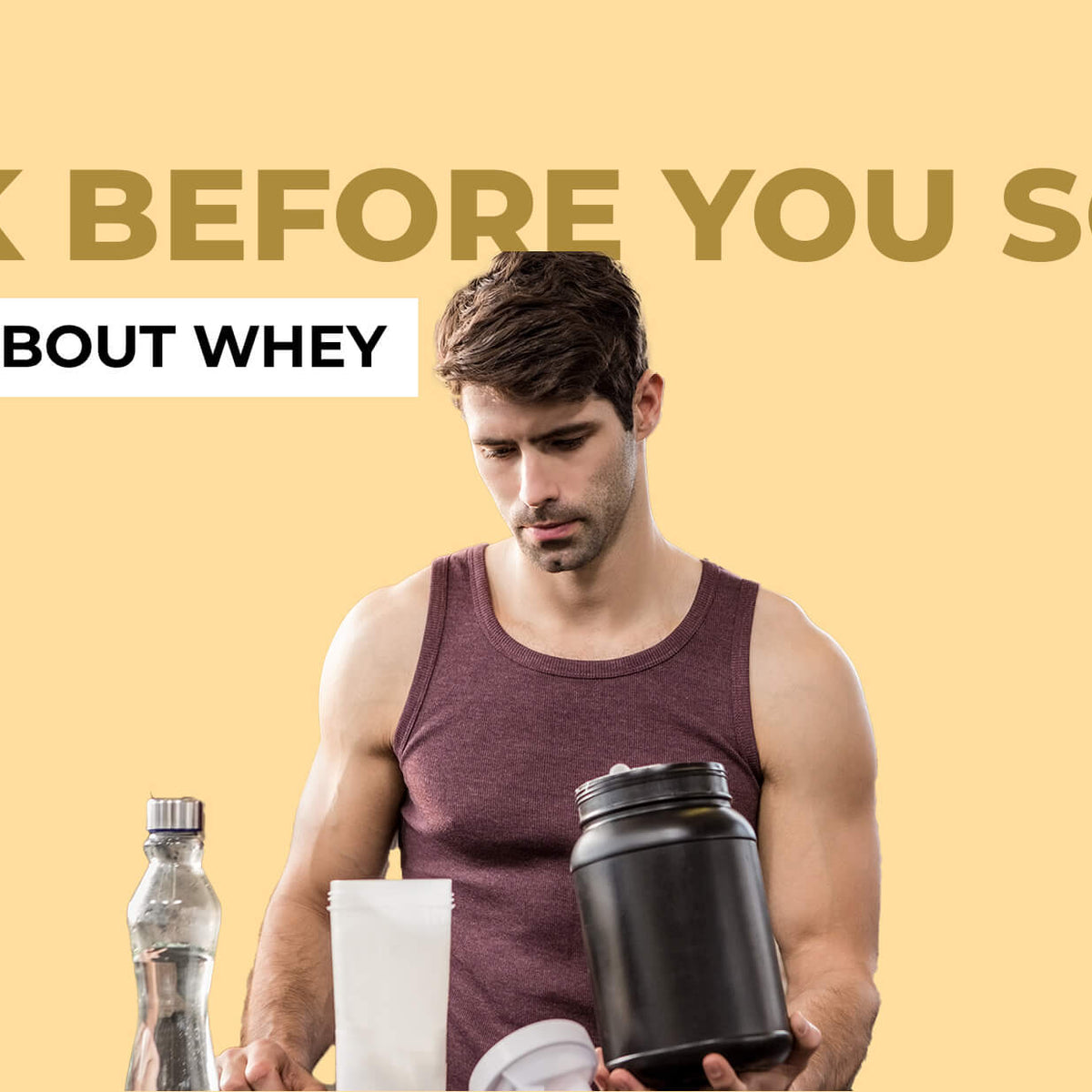 Think Before You Scoop! The Truth About Whey Protein – Fitspire