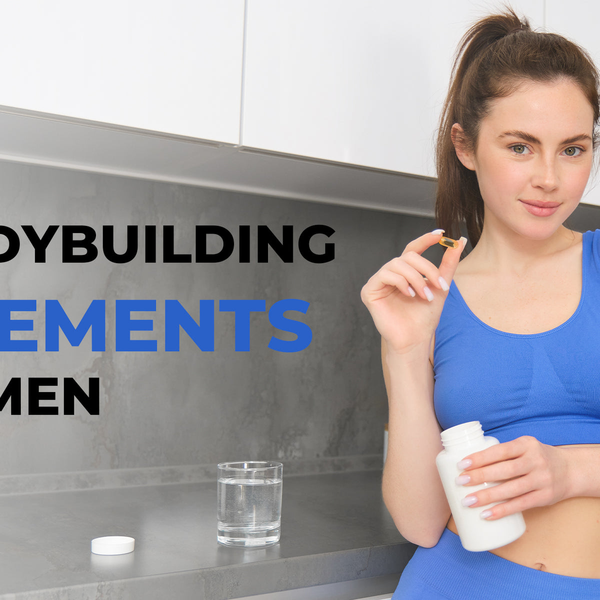 Best Bodybuilding Supplements For Women – Fitspire