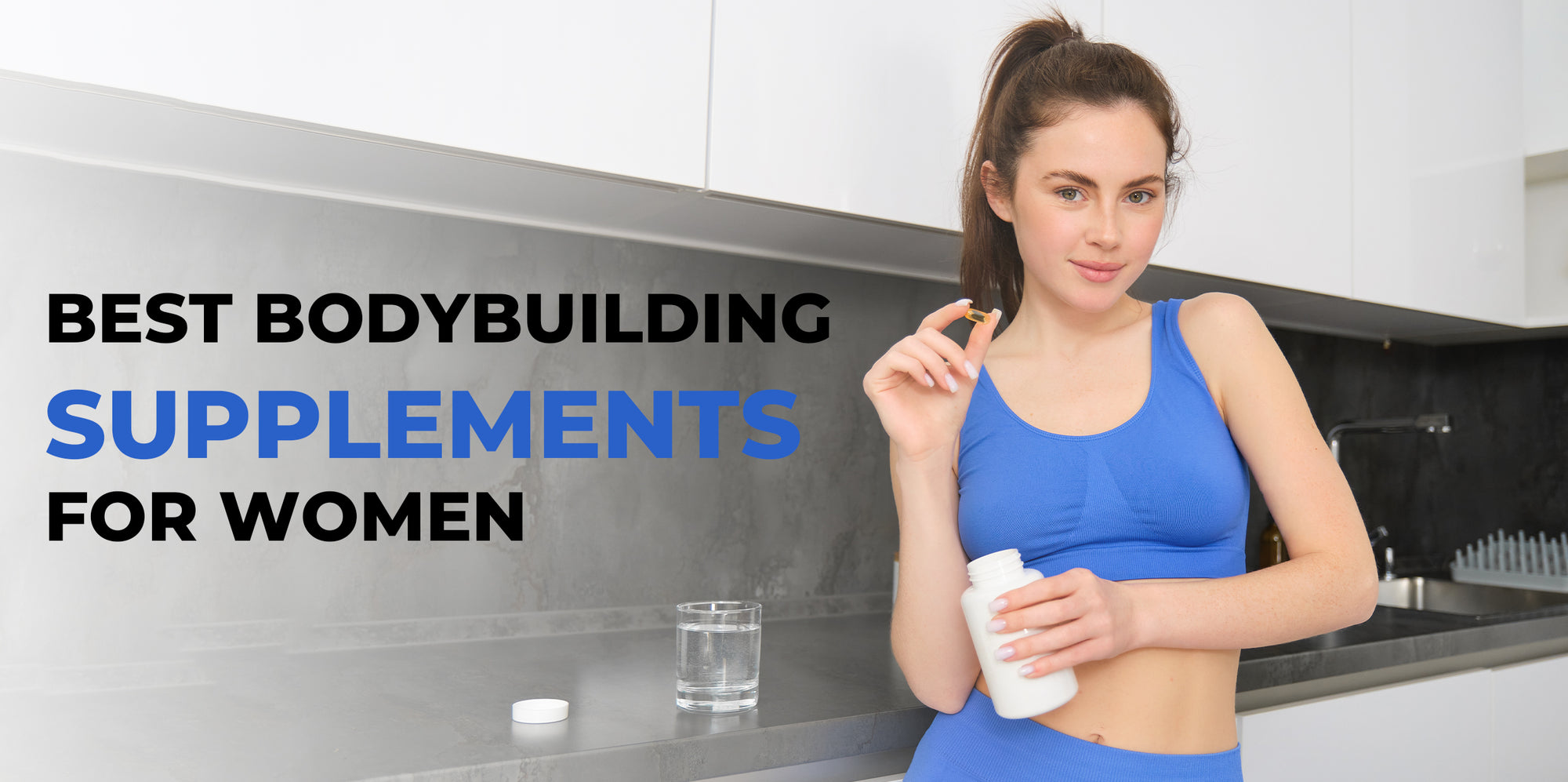 Best Bodybuilding Supplements For Women – Fitspire